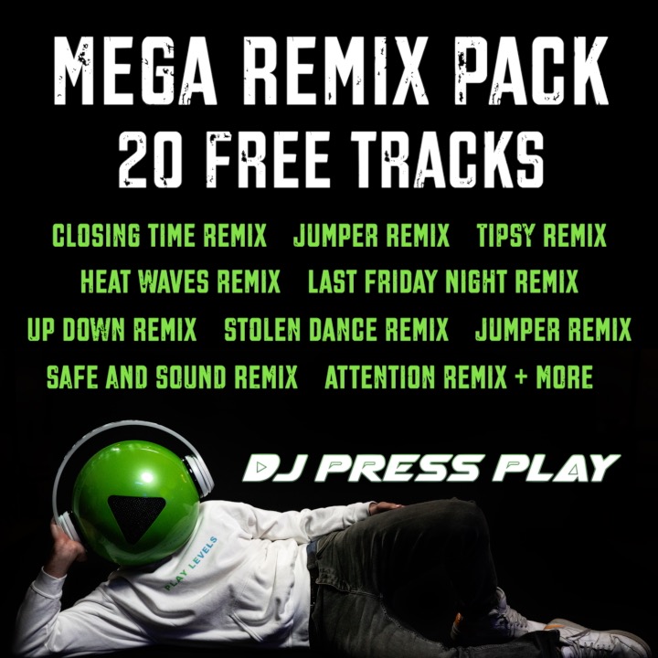 MEGA REMIX PACK by DJ PRESS PLAY | Hypeddit