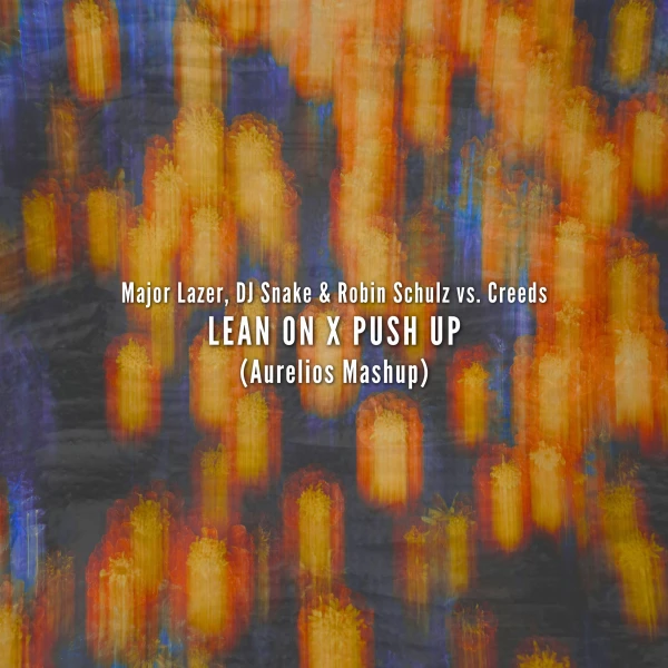 Lean On X Push Up (Aurelios Exclusive Patreon Mashup) by Aurelios ...