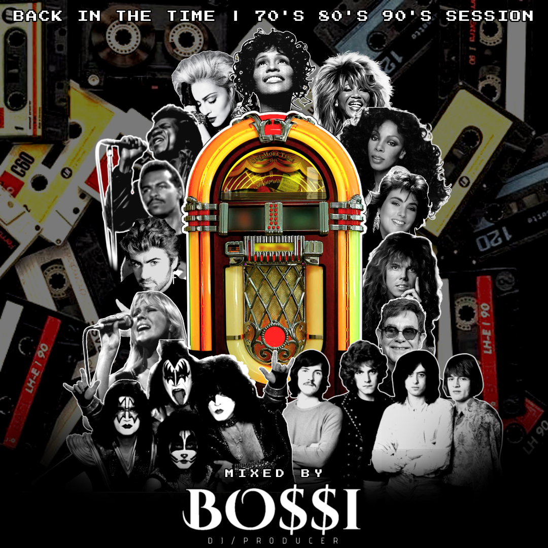 Back In The Time (Special Session 70's 80's 90's Music) BOSSI (Circuit ...