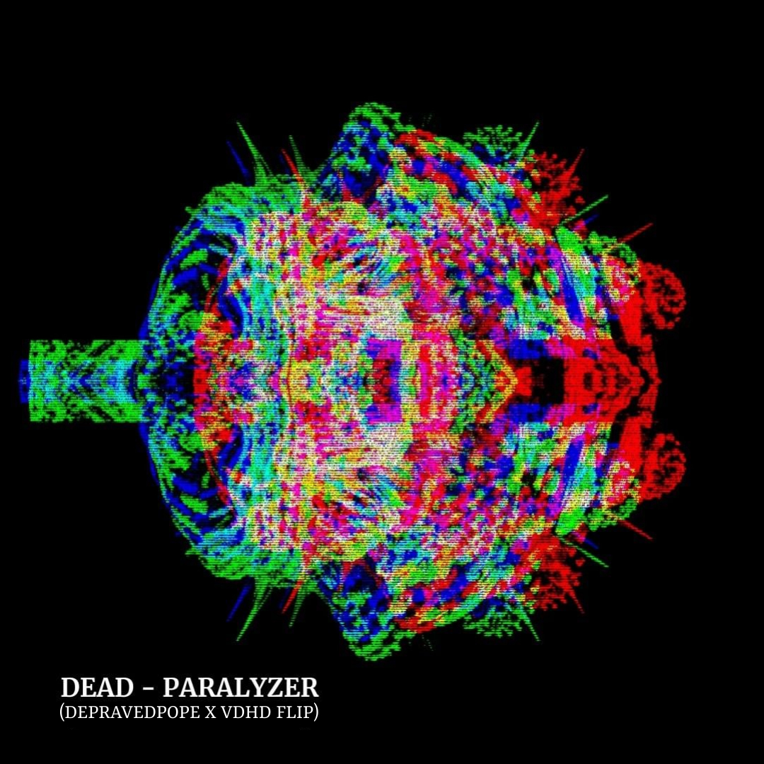 Dead - Paralyzer (DepravedPope X VDHD Flip) by DepravedPope X VDHD ...