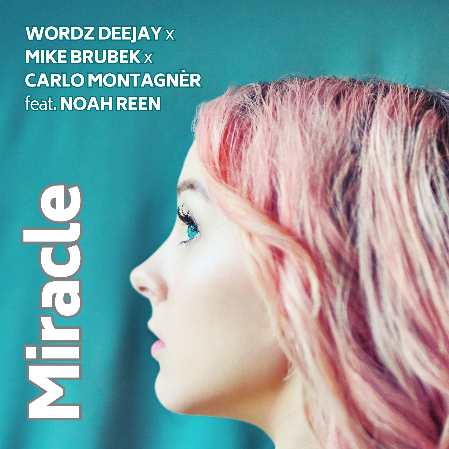 Miracle by Wordz Deejay x Mike Brubek x Carlo Montagnèr feat. Noah Reen