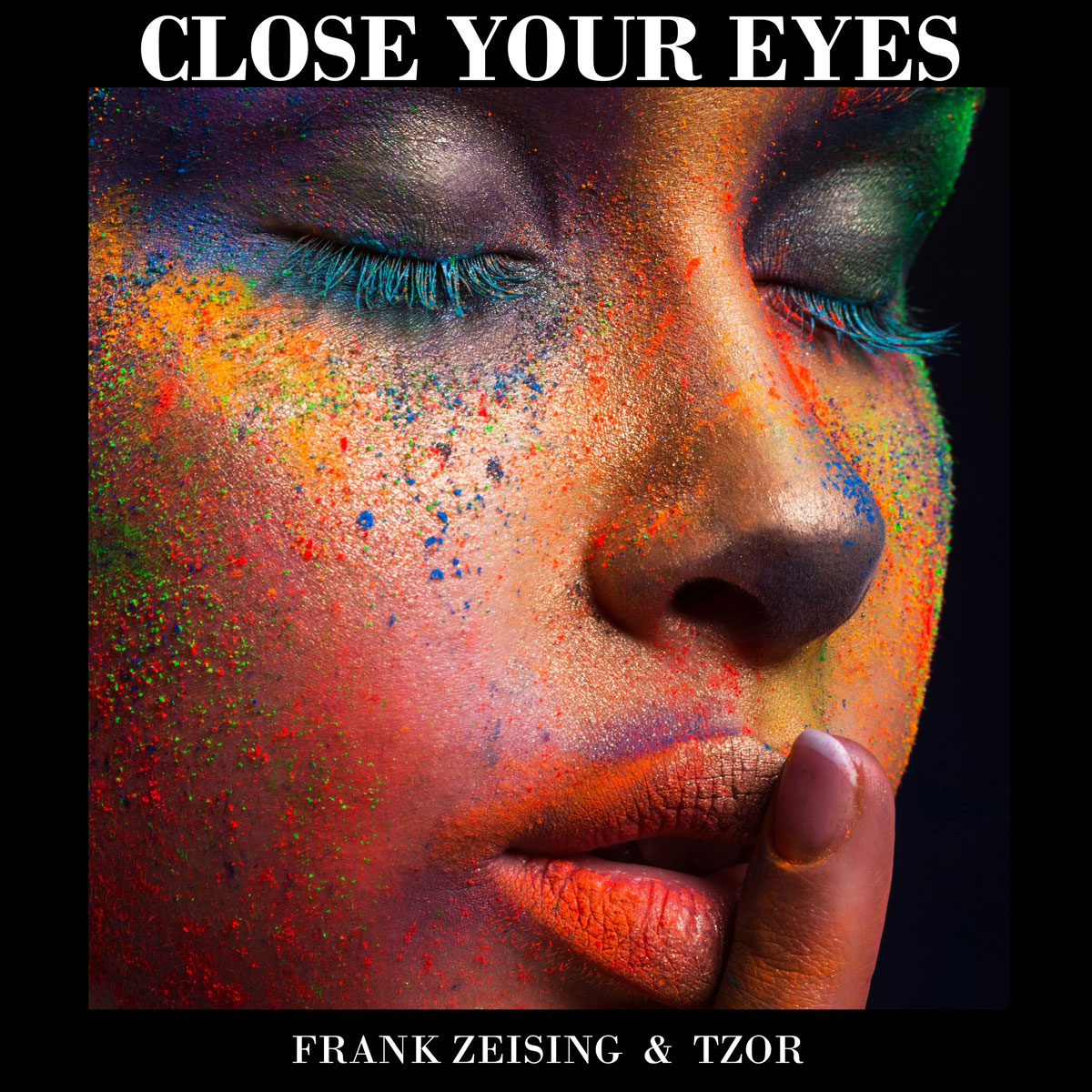 Close Your Eyes by Frank Zeising & TZOR