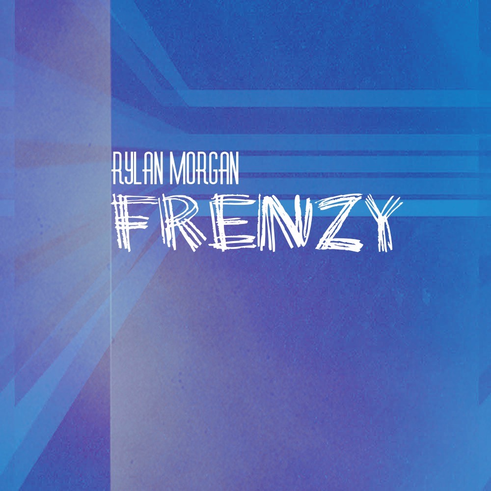 Frenzy by Rylan Morgan | Free Download on Hypeddit