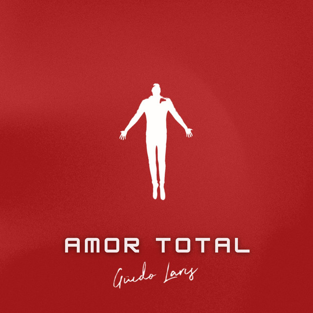 AMOR TOTAL by Güido Laris