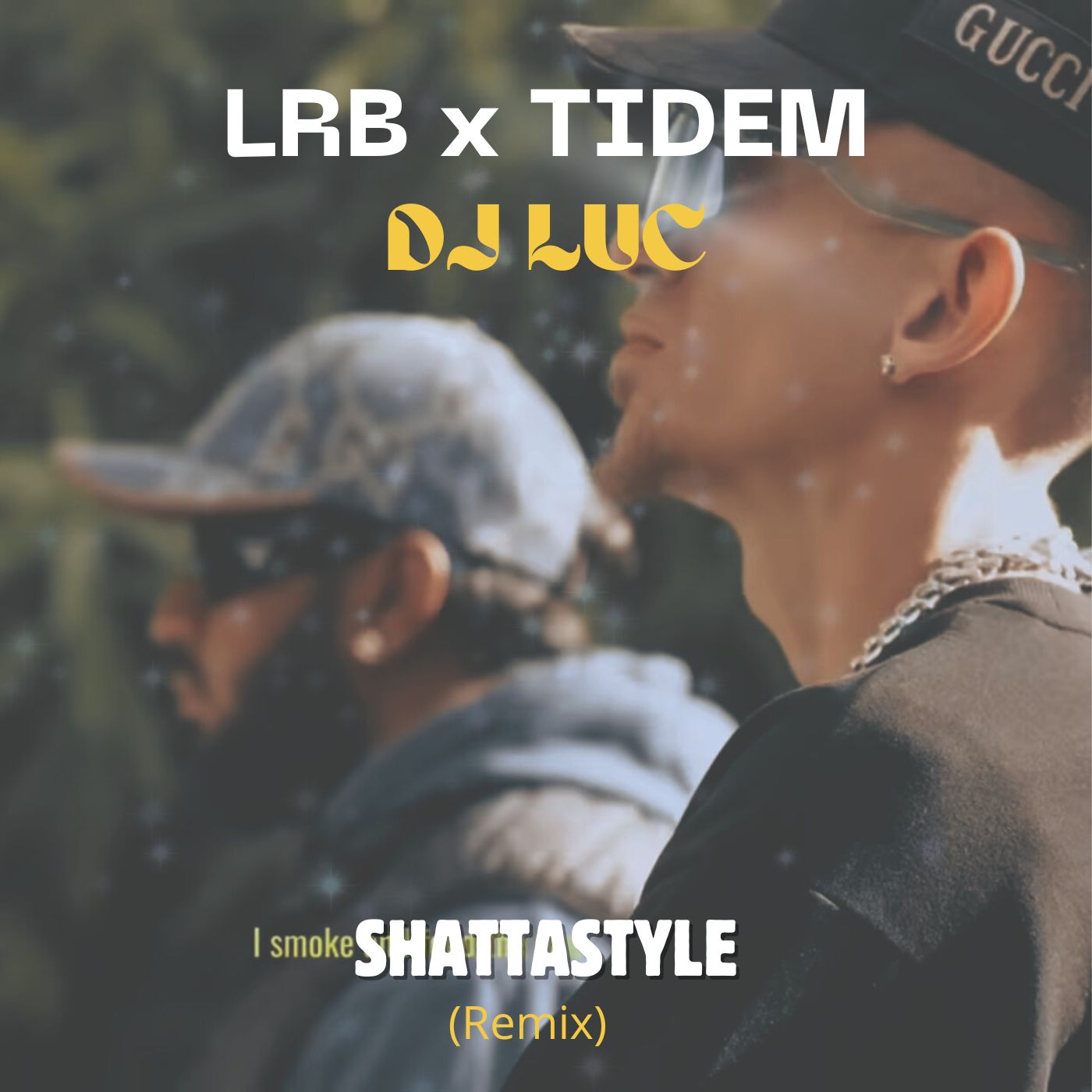 Lrb X Tidem - Shattastyle (feat. DJ LUC) by Dj LUC Official | Free ...