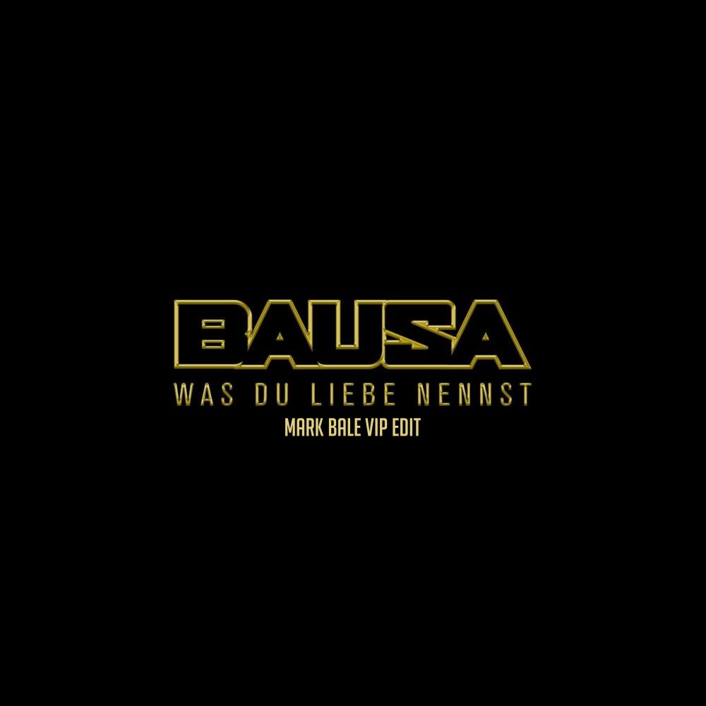 Bausa - Was Du Liebe Nennst (Mark Bale VIP Edit) by Bausa | Free ...