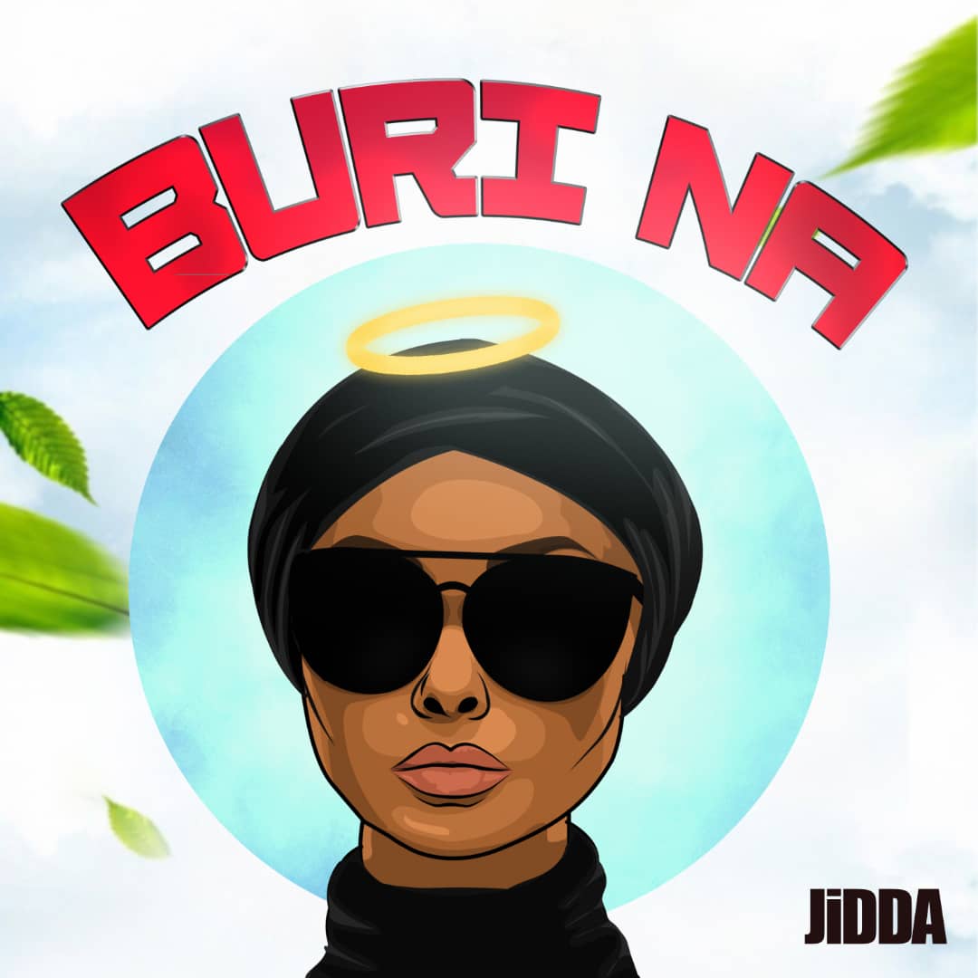 BURI NA by JIDDA KABUL