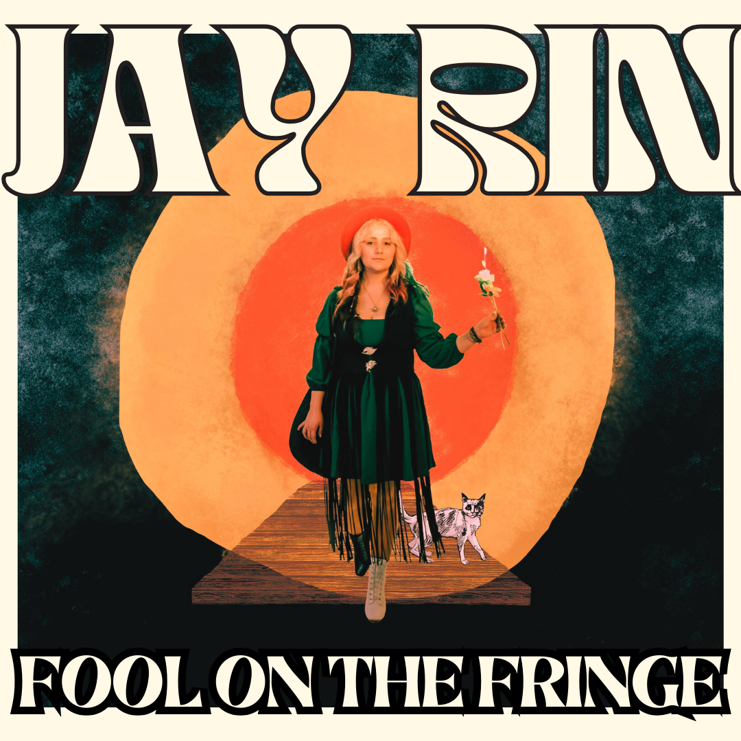 Fool on the Fringe by Jay Rin