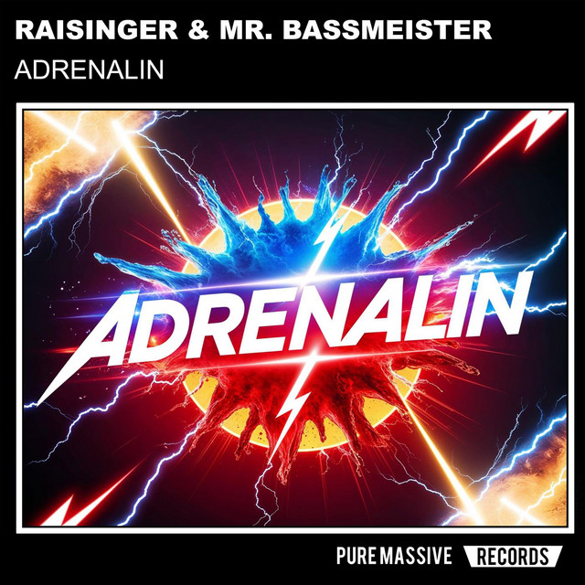 Adrenalin by Raisinger, Mr. Bassmeister