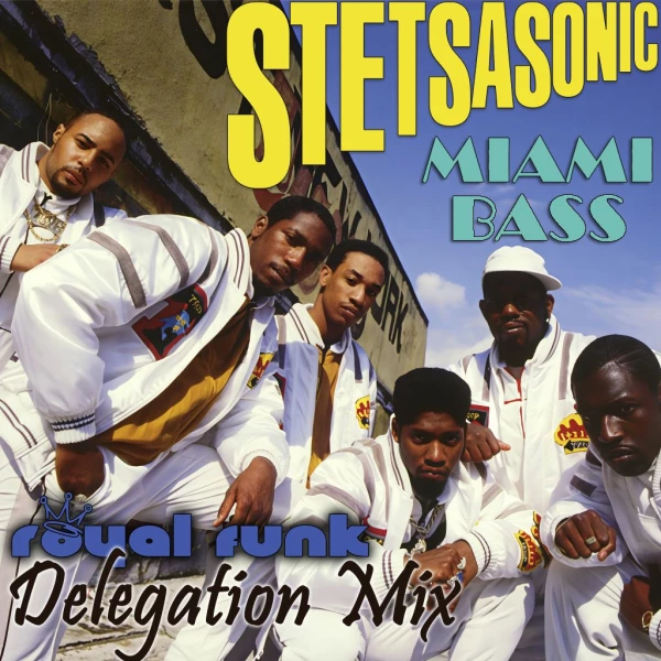 Miami Bass (Royal Funk Delegation Mix) by Stetsasonic | Free Download ...