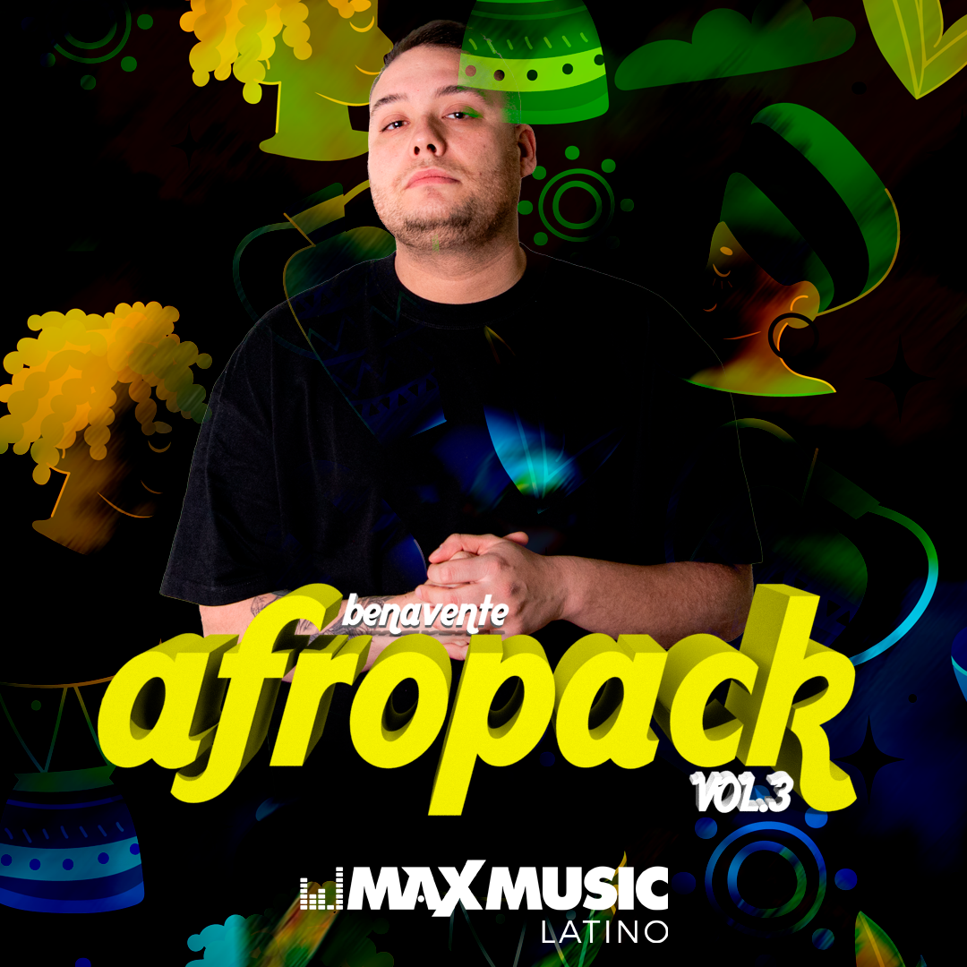 Benavente Afro Pack Vol. 3 [DELUXE REMIXES] by MAX MUSIC LATINO | Hypeddit