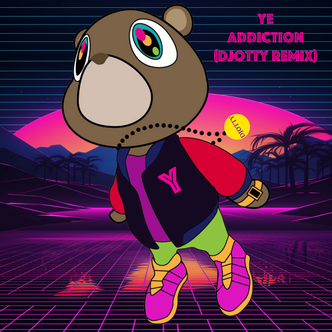 Addiction (Djotty Remix) by Ye | Free Download on Hypeddit