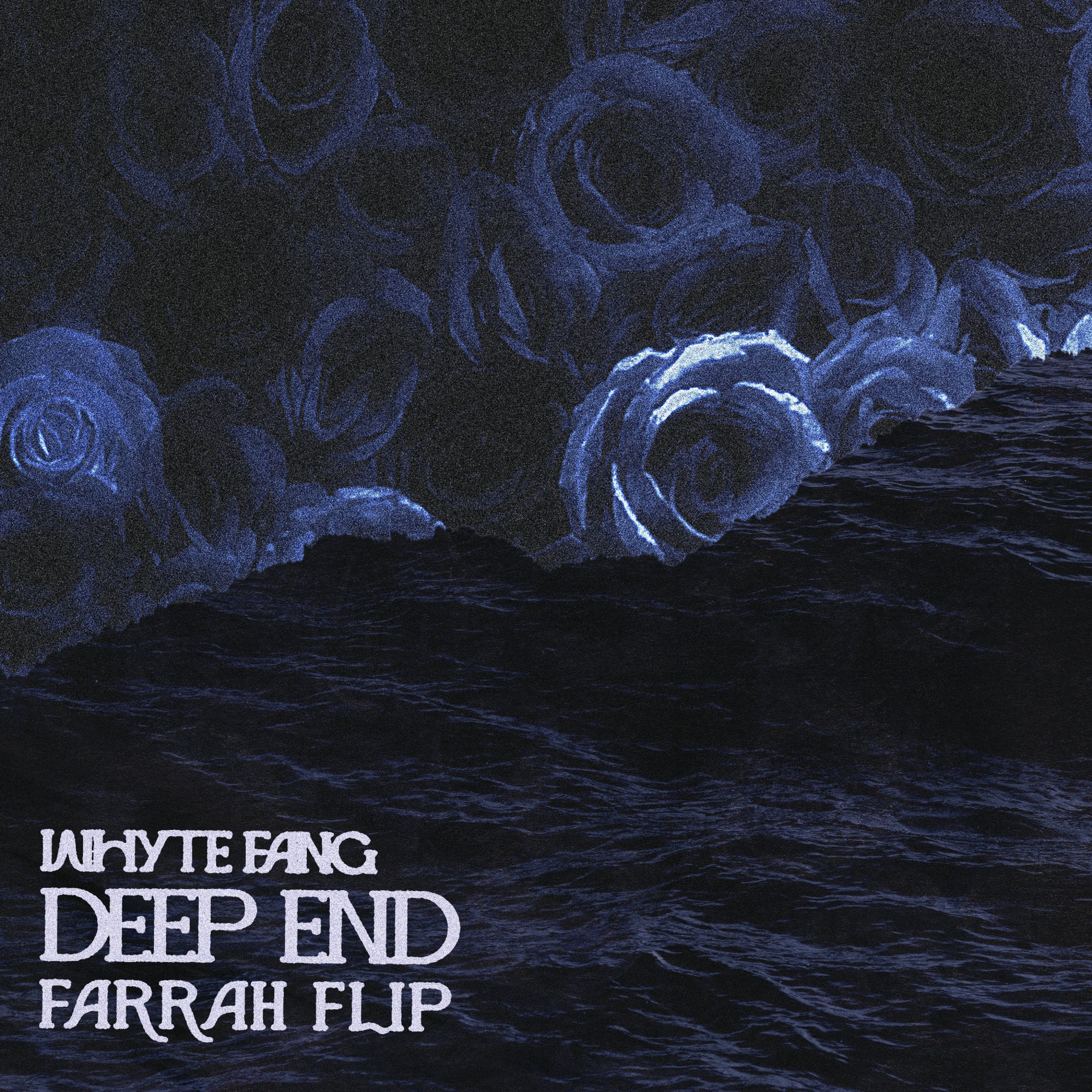 Whyte Fang - Deep End (Farrah Flip) by Farrah | Free Download on Hypeddit