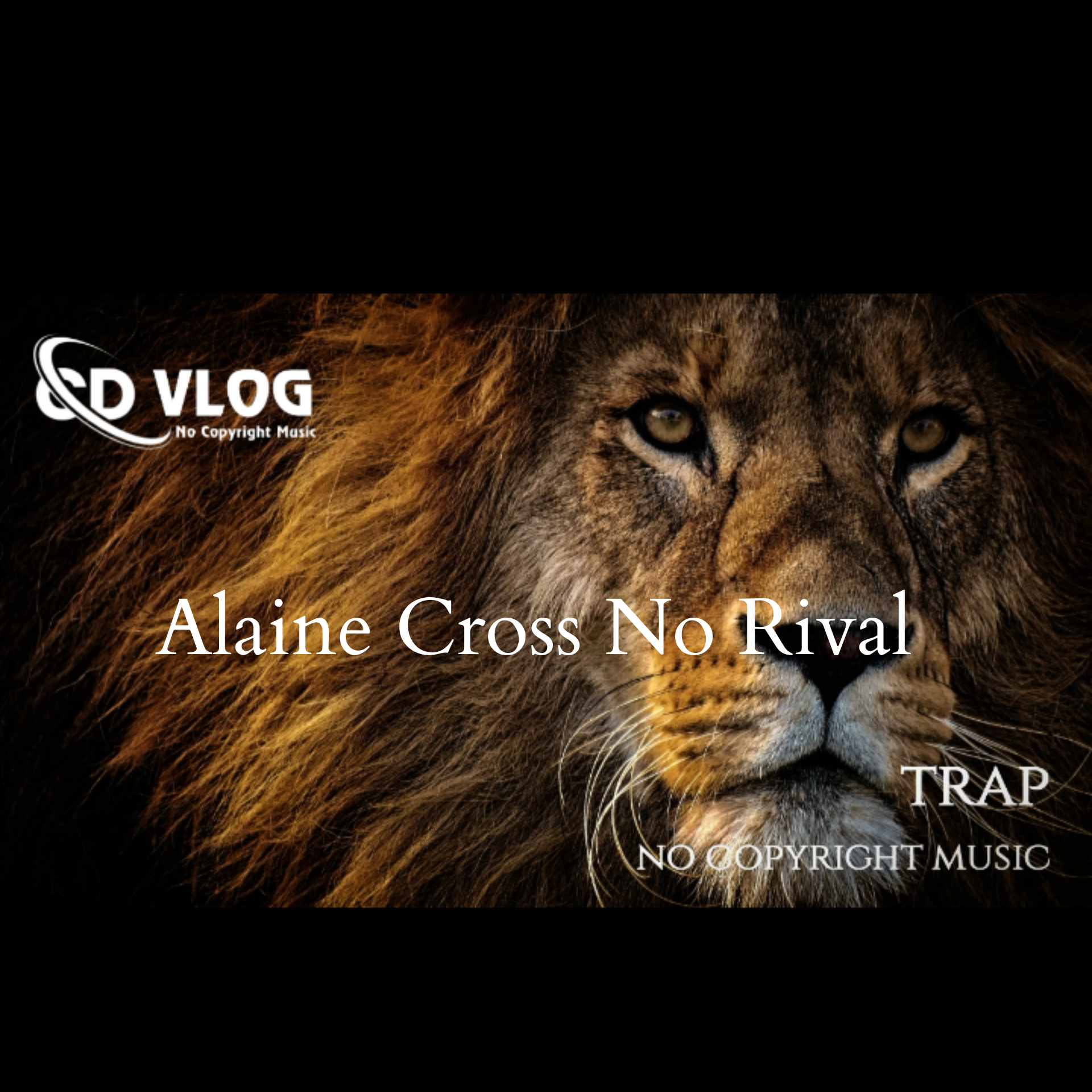 Alaina Cross - No Rival by CD VLOG No Copyright Music | Free Download ...