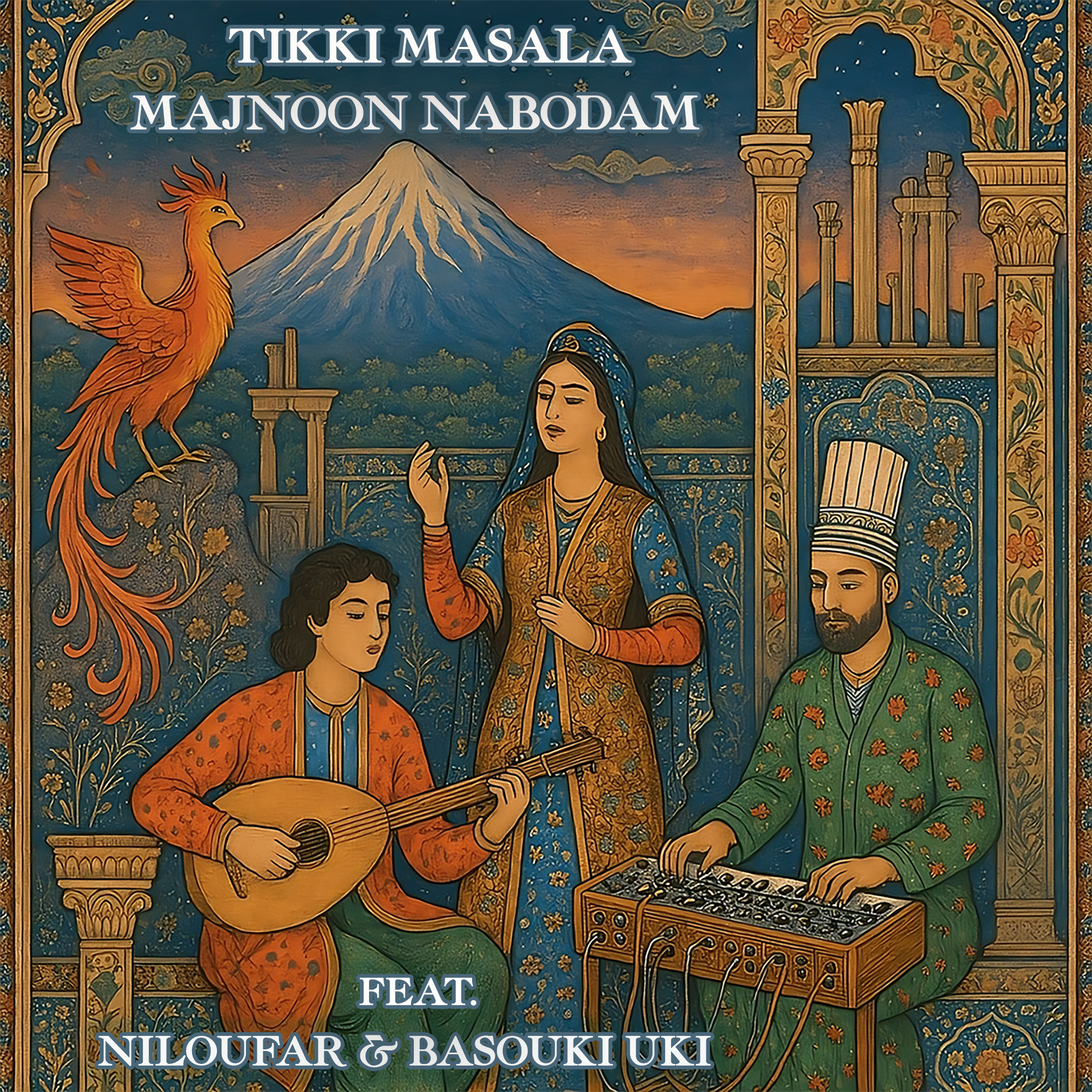 Majnoon Nabodam by Tikki Masala feat. Niloufar & Basouki Uki