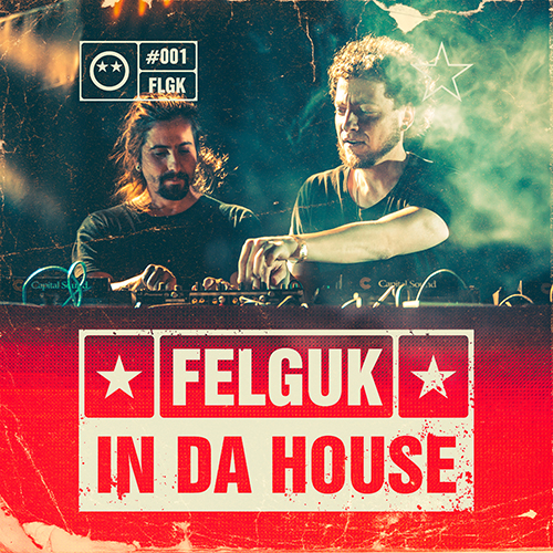 Felguk In Da House by Felguk | Free Download on Hypeddit