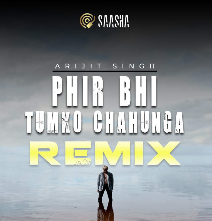 Phir Bhi Tumko Chahunga (Remix) by Arijit Singh | Free Download on Hypeddit