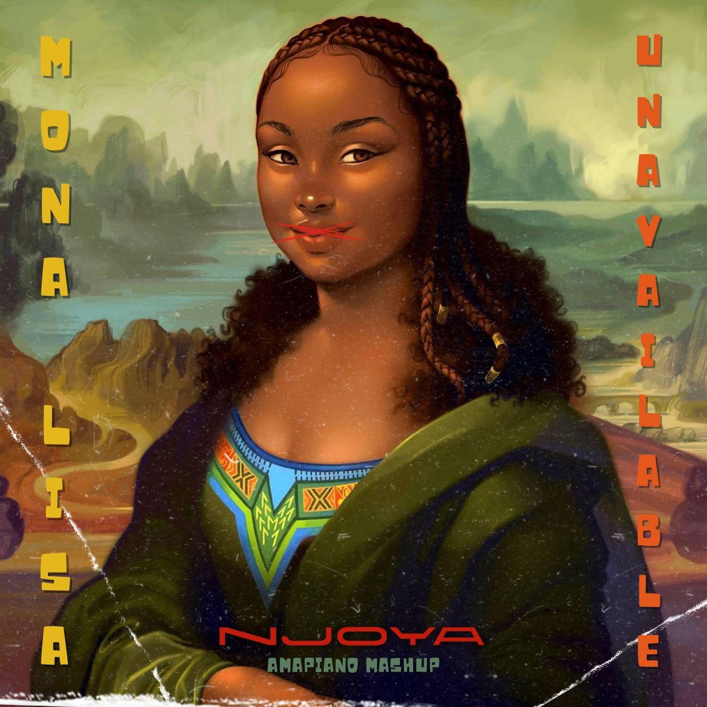 Monalisa X Shay'mpempe (Njoya Édit) by DJ NJOYA | Free Download on Hypeddit