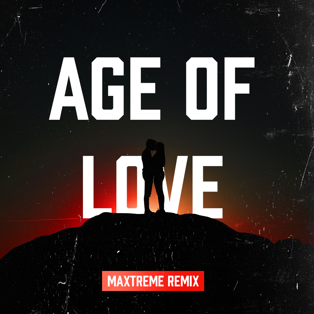 The Age of Love (Maxtreme Remix) by Age of Love | Free Download on Hypeddit