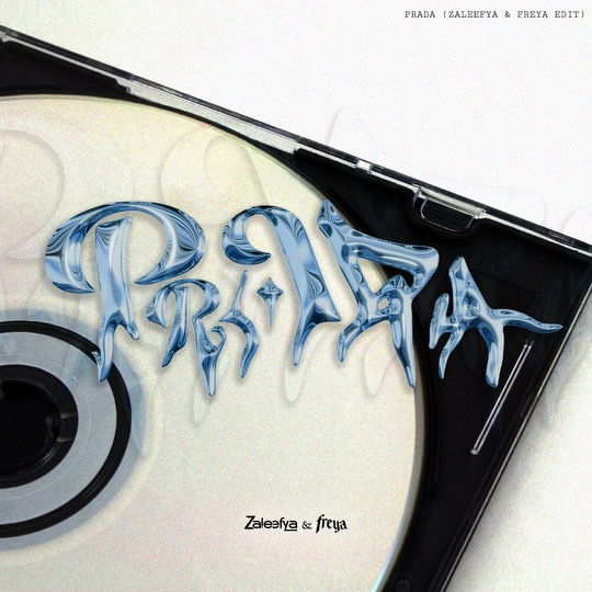 PRADA ( ZALEEFYA & DJ FREYA EDIT ) by Cassö, D-Block Europe, and Raye ...