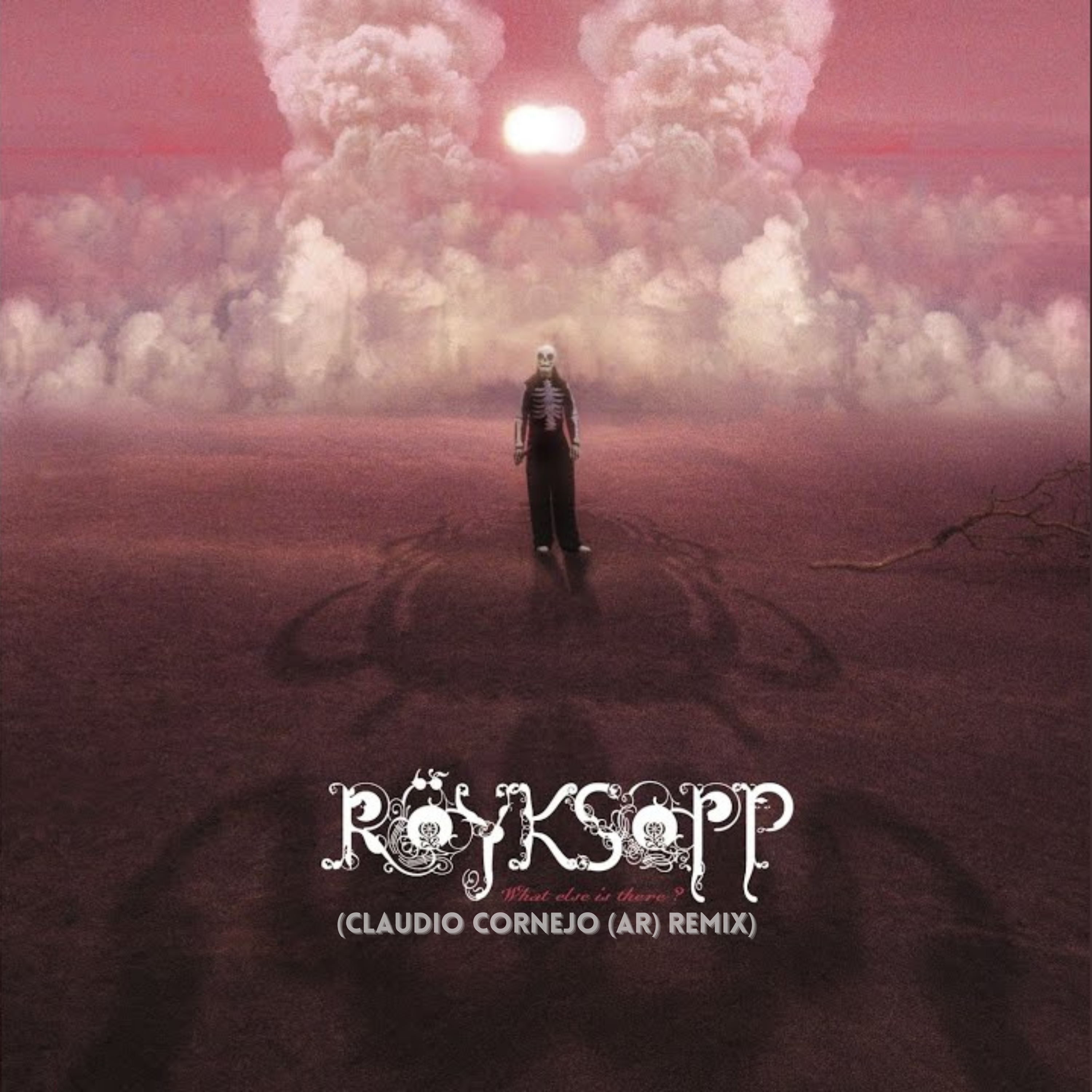 (Claudio Cornejo (AR) Remix) by Röyksopp - What Else Is There? | Free ...