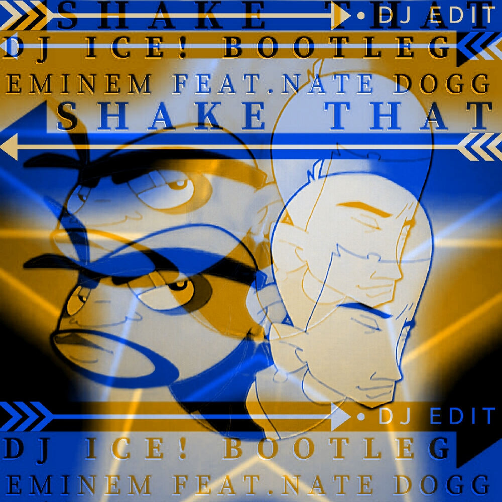 Free download! Eminem ft.Nate Dogg - Shake That (DJ Ice! Bootleg / DJ ...