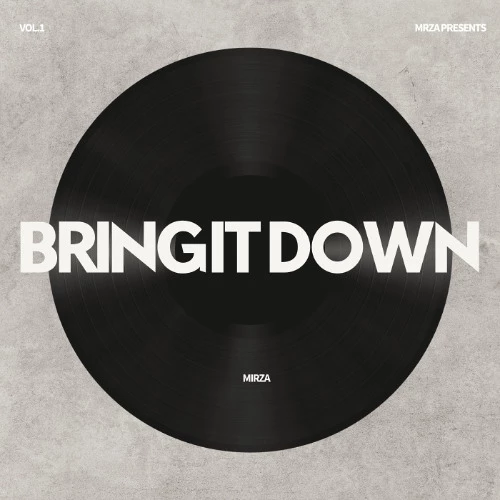Bring It Down by Mirza | Free Download on Hypeddit