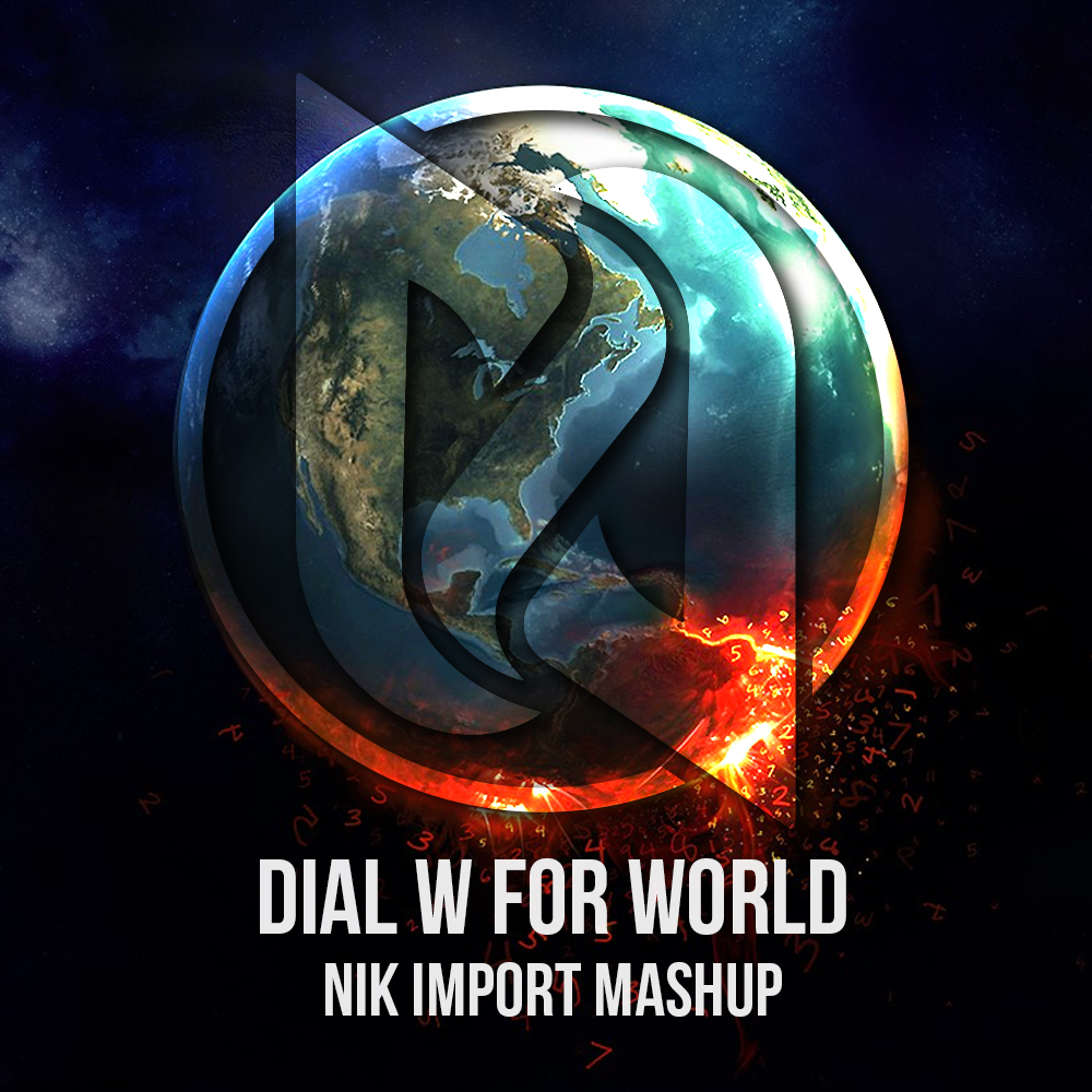 Nik Import - Dial W For World Mashup by Nik Import | Free Download on ...