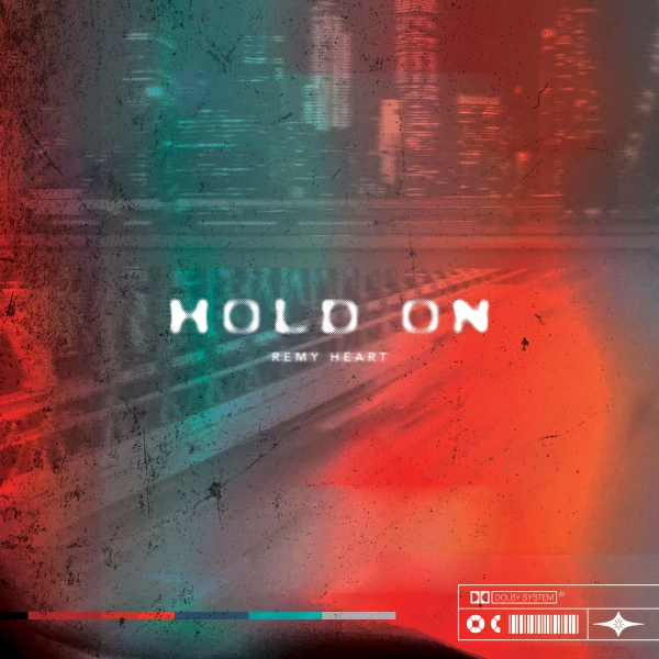 Hold On by Remy Heart | Free Download on Hypeddit