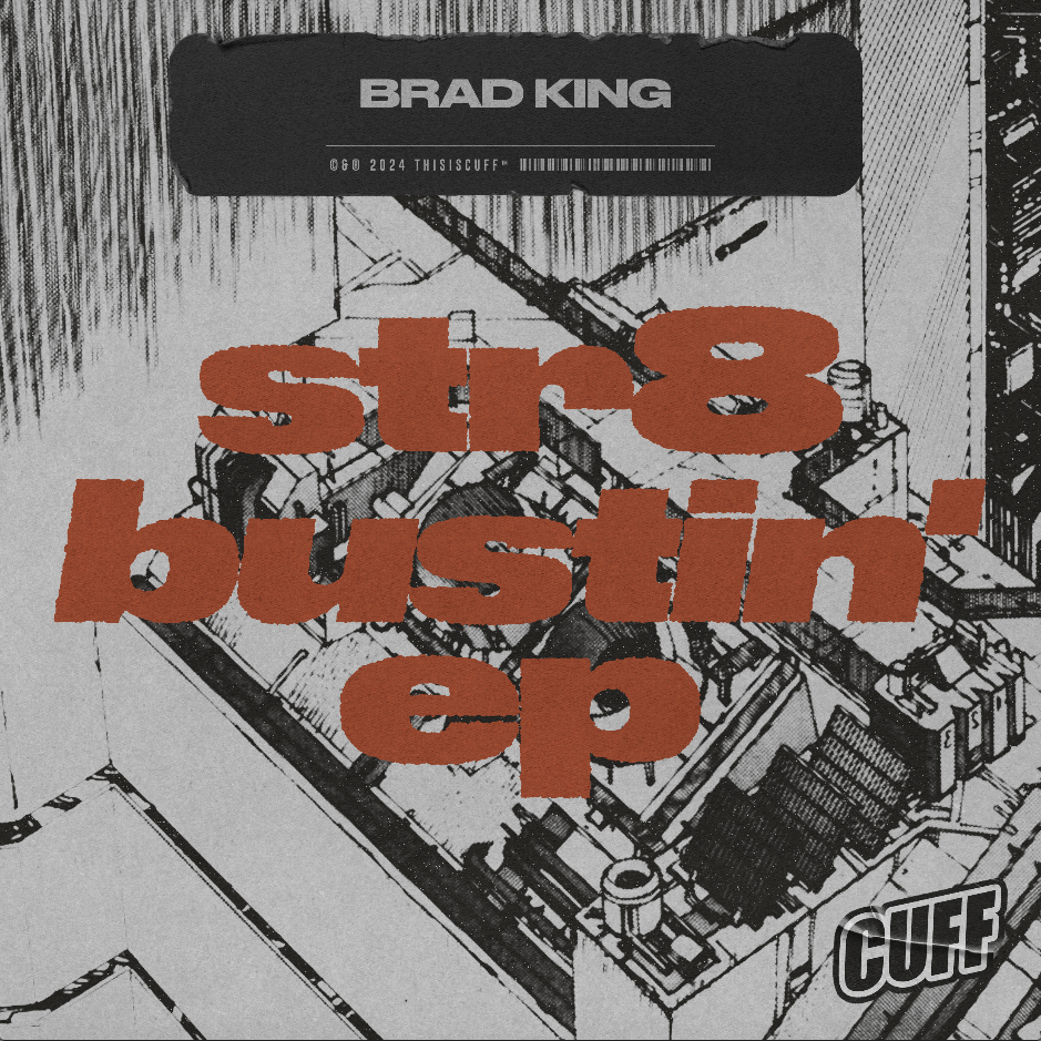 CUFF309 - Brad King - Str8 Bustin' EP by CUFF | Free Download on Hypeddit