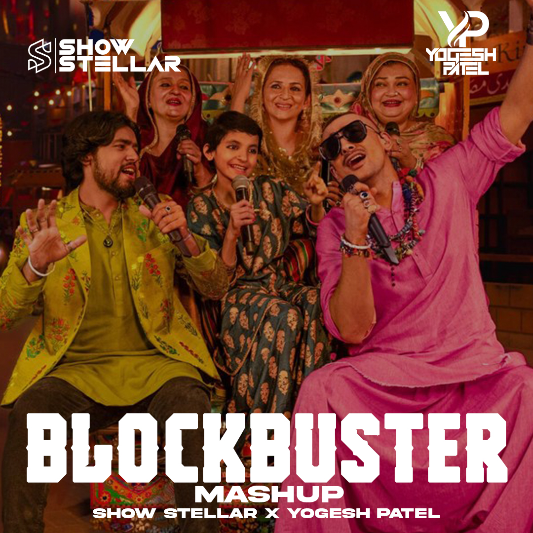 Blockbuster (Mashup 2024) by Yogesh Patel x Dj Show Stellar | Free Download on Hypeddit
