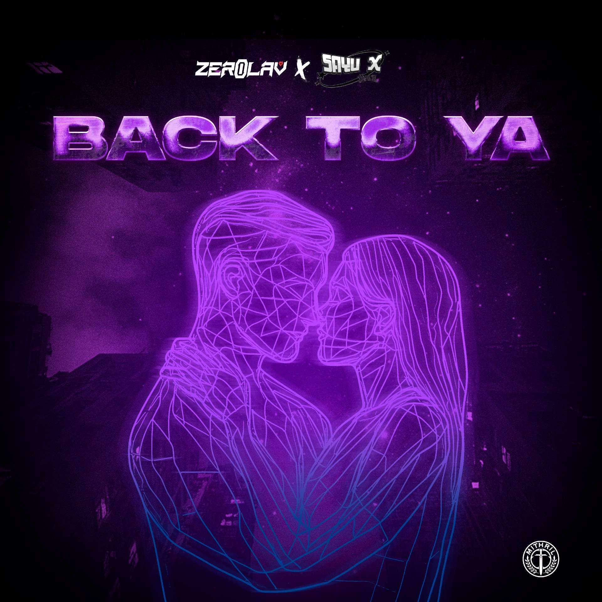 Back To Ya by ZEROlav & Sayu X