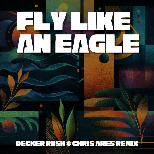 Steve Miller Band - Fly Like an Eagle (Decker Rush & Chris Ares ...