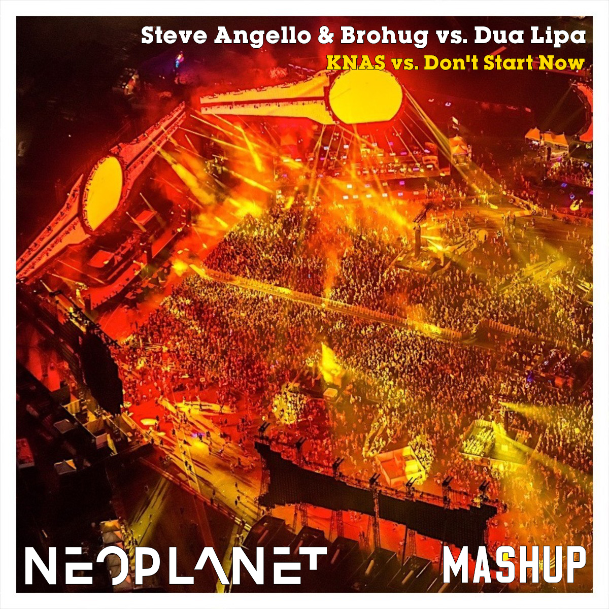 KNAS vs. Don't Start Now (Neoplanet Mashup) by Steve Angello & Brohug ...