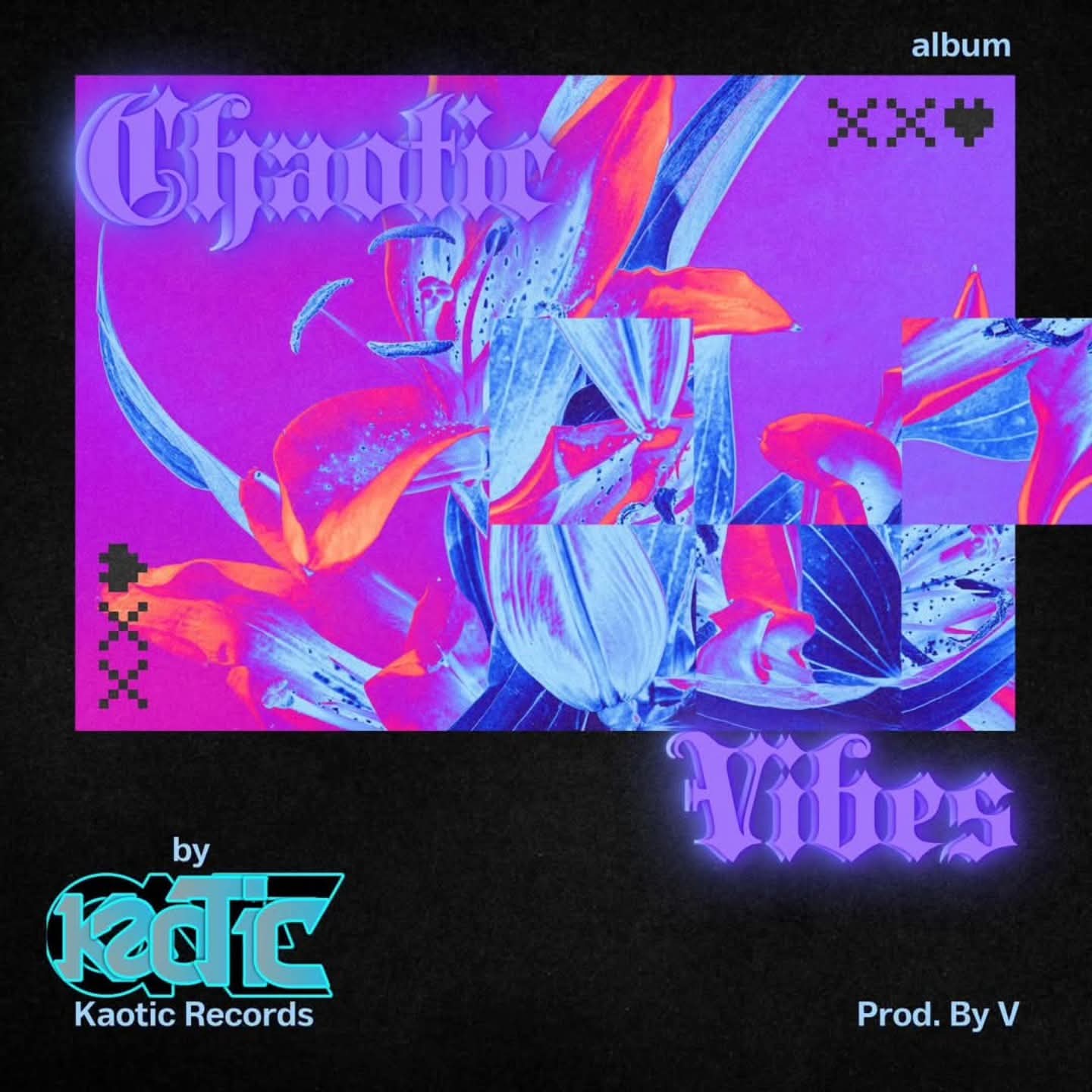 Chaotic Vibes by Kaotic One