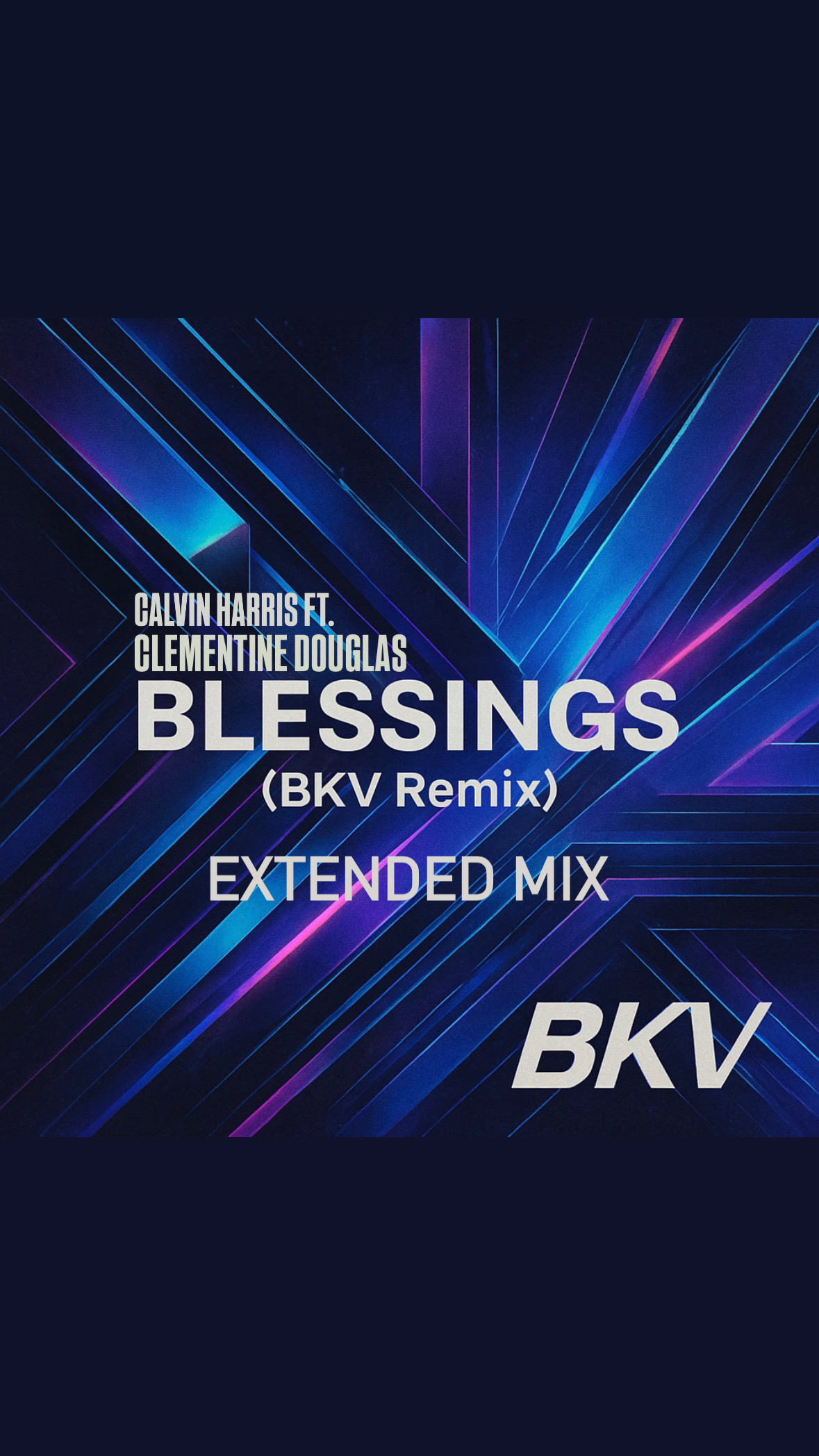 Calvin Harris - Blessings (BKV Remix) EXTENDED by BKV | Free Download ...
