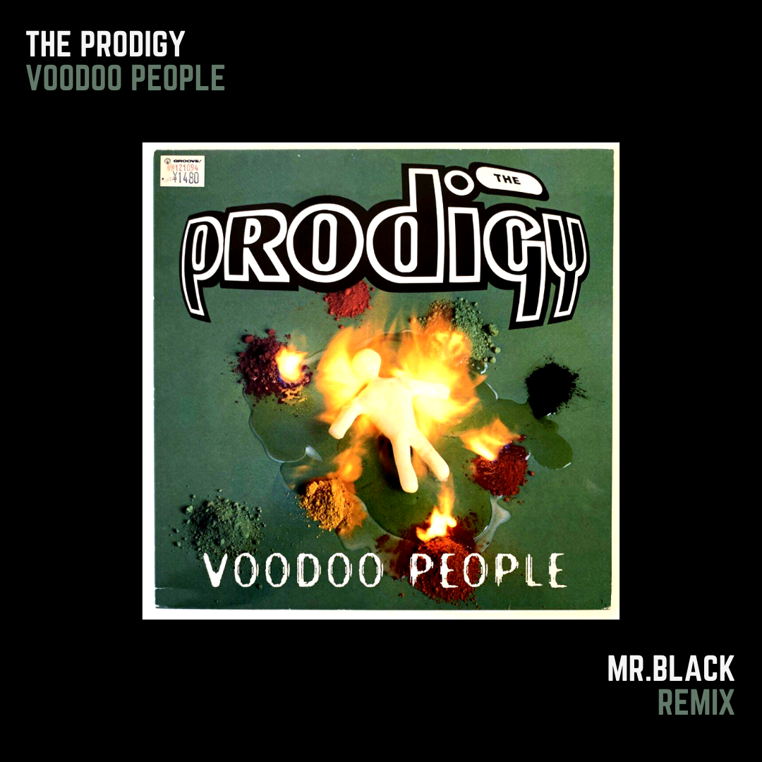 Voodoo People (MR.BLACK Remix) by The Prodigy | Free Download on Hypeddit