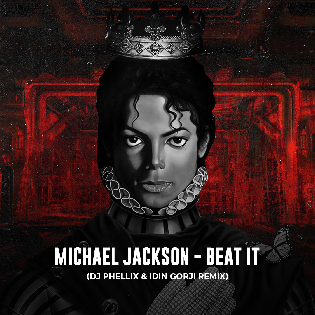 Michael Jackson - Beat It (DJ Phellix & Idin Gorji Remix) by Ario ...