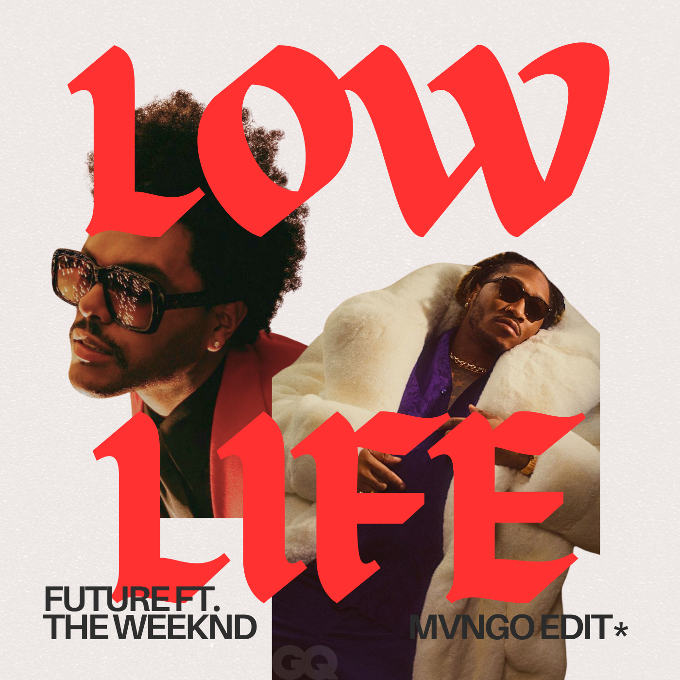 Low Life - Future, Weeknd (MVNGO Edit) by MVNGO | Free Download on Hypeddit