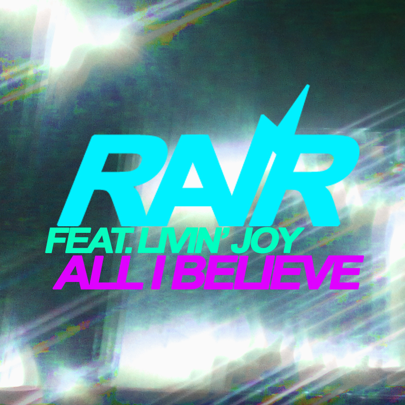 ALL I BELIEVE (VS LIVIN JOY) by RAVR | Free Download on Hypeddit