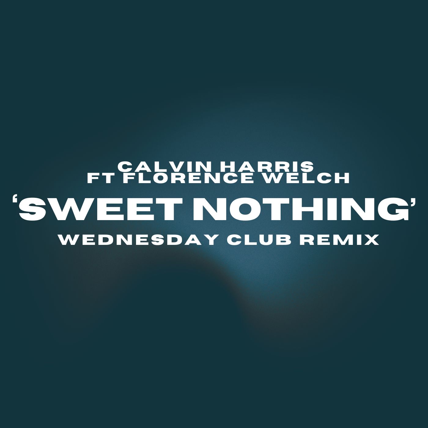 Calvin Harris Ft Florence Welch - Sweet Nothing (Wednesday Club Remix ...
