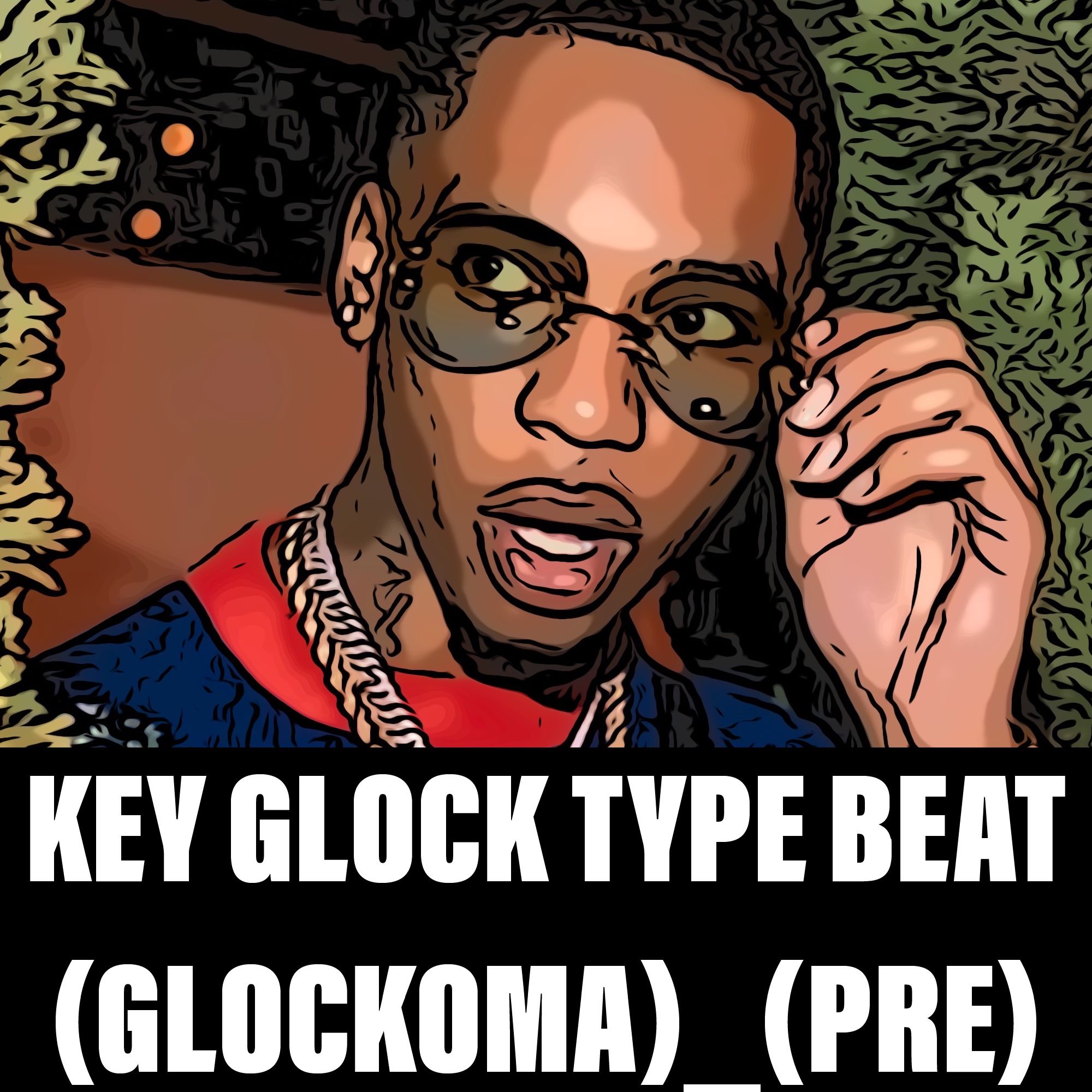 (FREE) KEY GLOCK TYPE BEAT (GLOCKOMA)_(PRE) by YA_BOI_JUan | Free ...