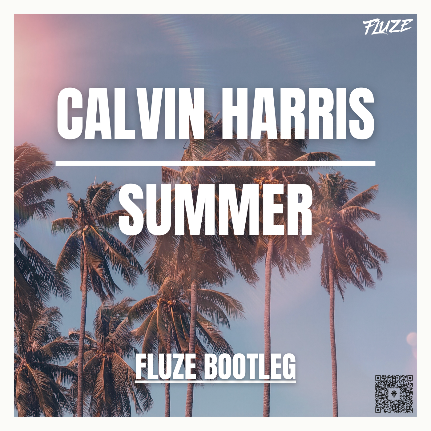 Calvin Harris - Summer (Fluze Bootleg) by Calvin Harris | Free Download ...