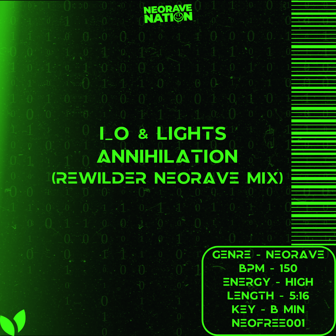 i_o & Lights - Annihilation (Rewilder Neorave Mix) by Rewilder | Free Download on Hypeddit