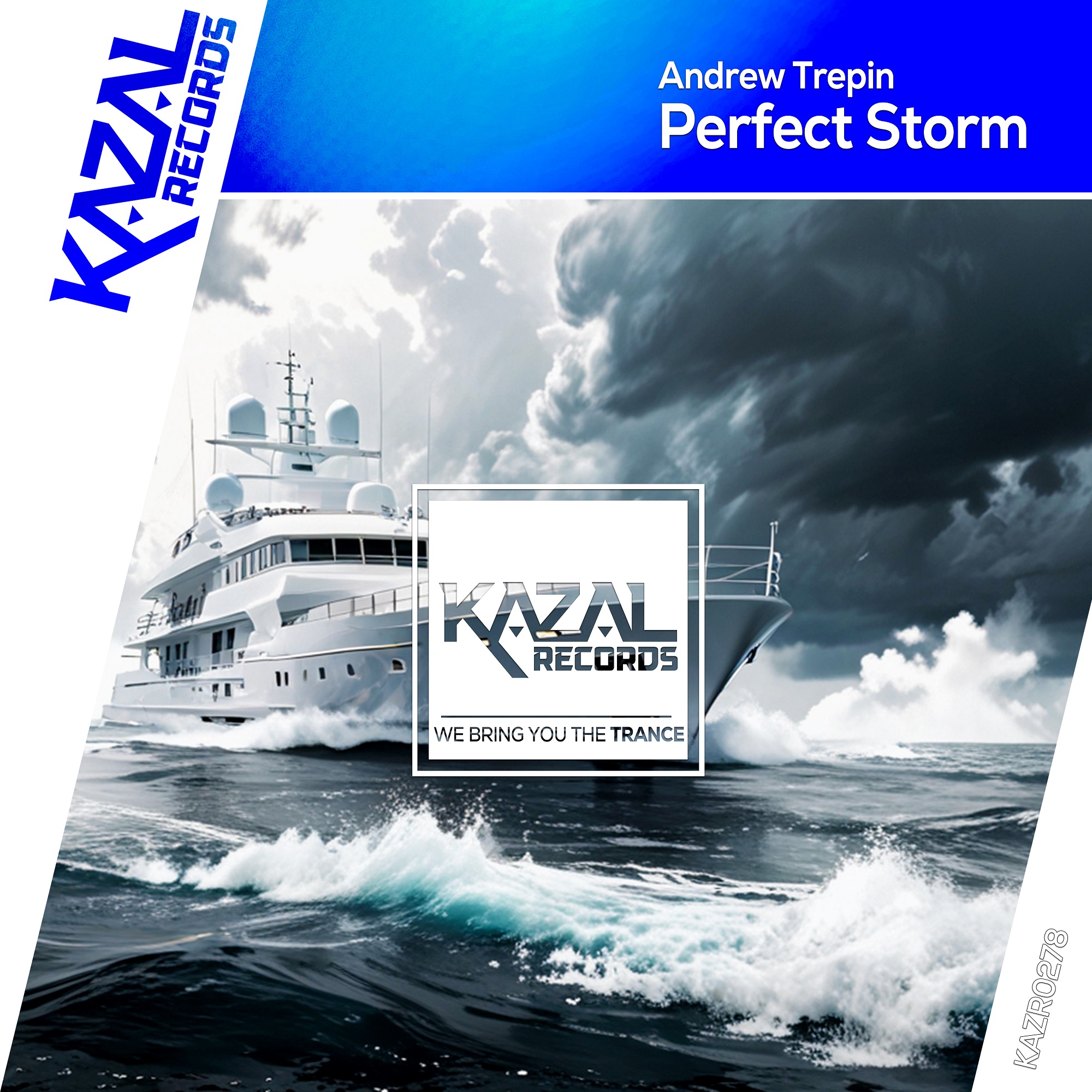 Perfect Storm [KAZAL Records] Trance by Andrew Trepin