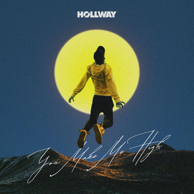 You Make Me High - Radio Edit) by Hollway