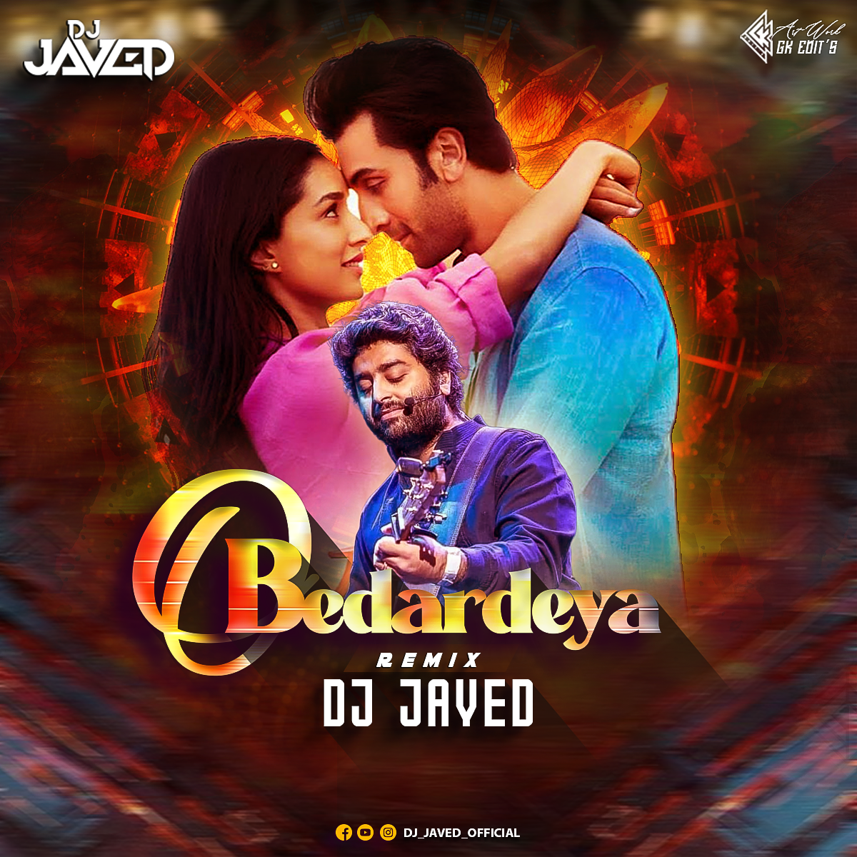 O Bedardeya - Arijit Singh (Circuit Mix) by DJ JaVed | Free Download on Hypeddit