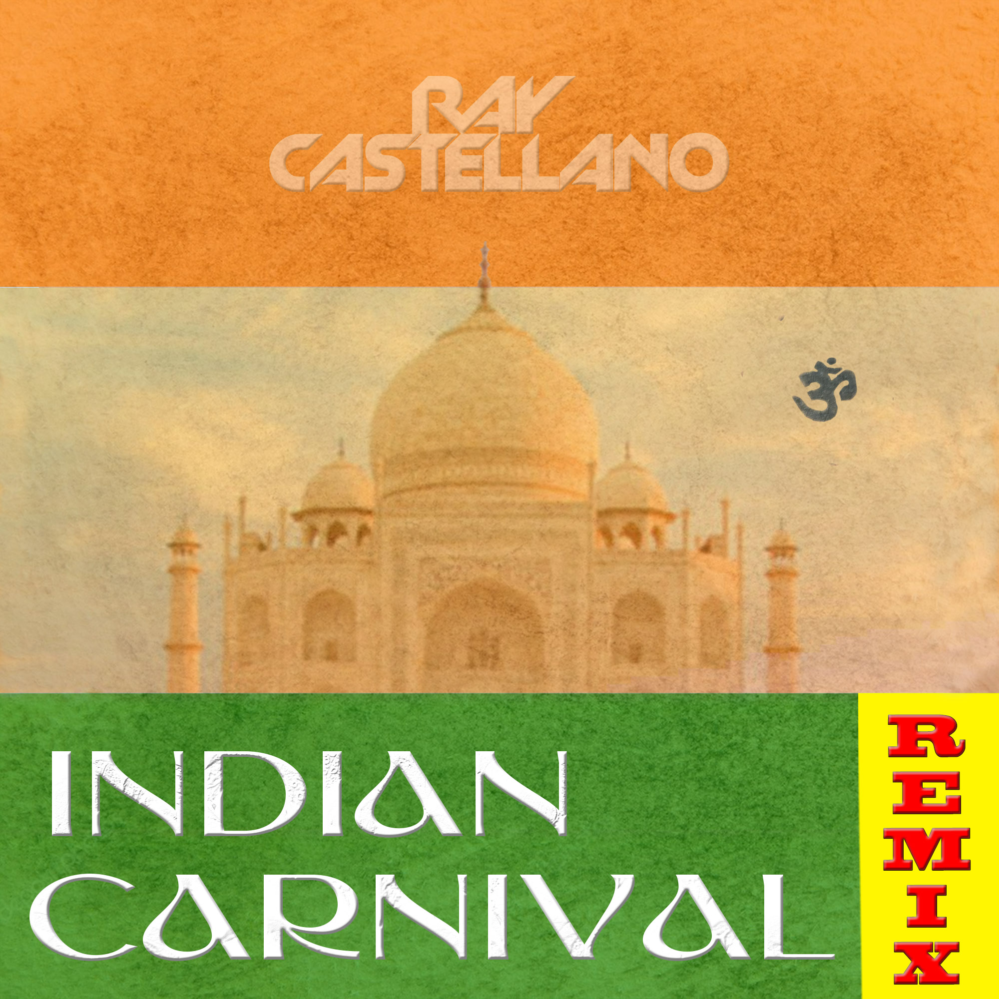 Indian Carnival (Remix) by Ray Castellano