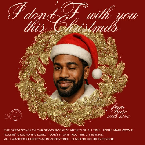 I don't F* with you this Christmas - KARO DJ* Edit (Rap Christmas) by ...