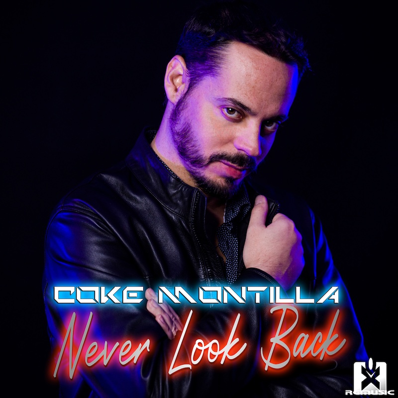 Never Look Back by Coke Montilla ALBUM